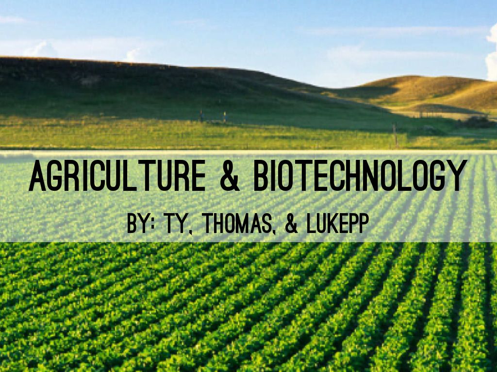 Microorganisms, Agriculture, & Biotechnology by Ty