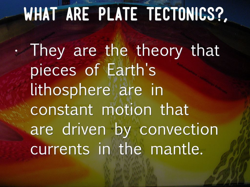 Plate Tectonics by Josh Cole