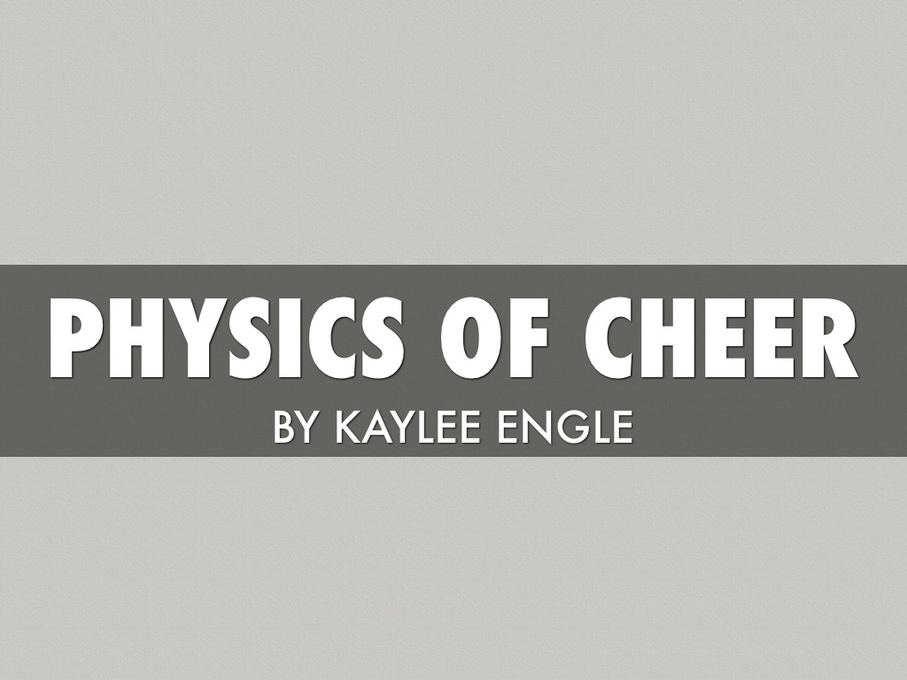 Cheerleading Physics by Kaylee Engle