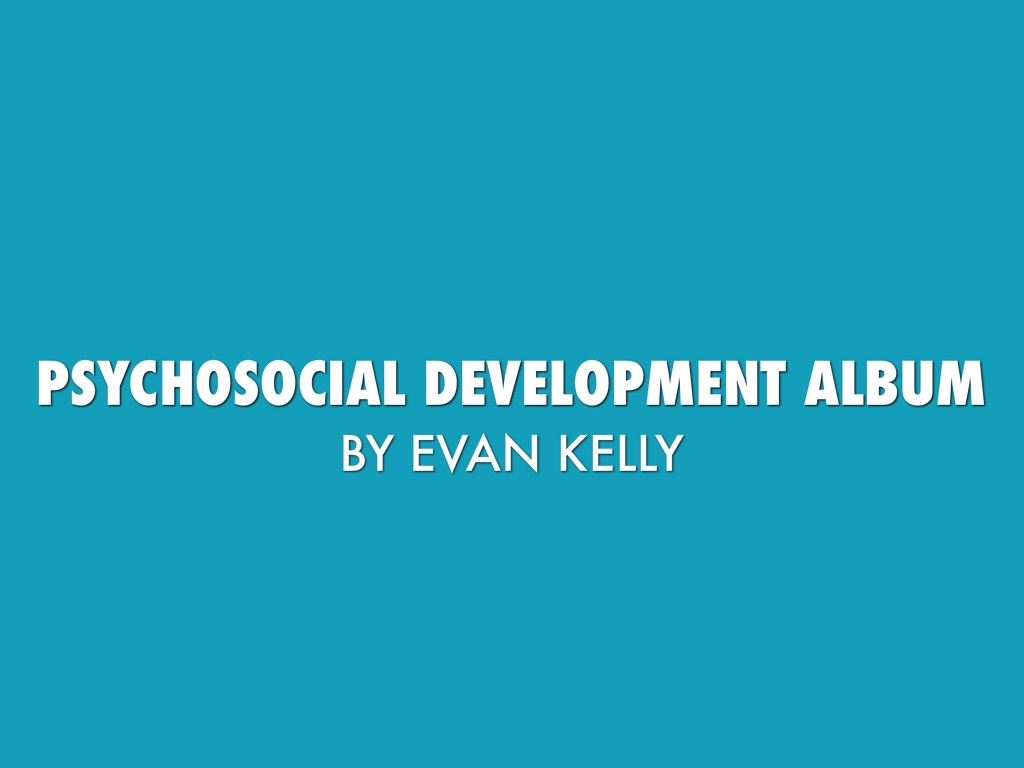 Psychosocial Development Album by Evan Kelly