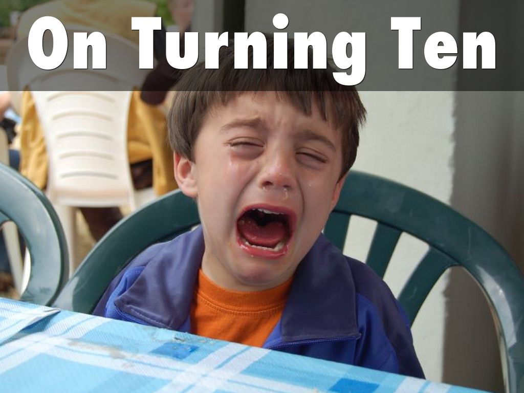 On Turning Ten By John Hart On Turning Ten By John Hart