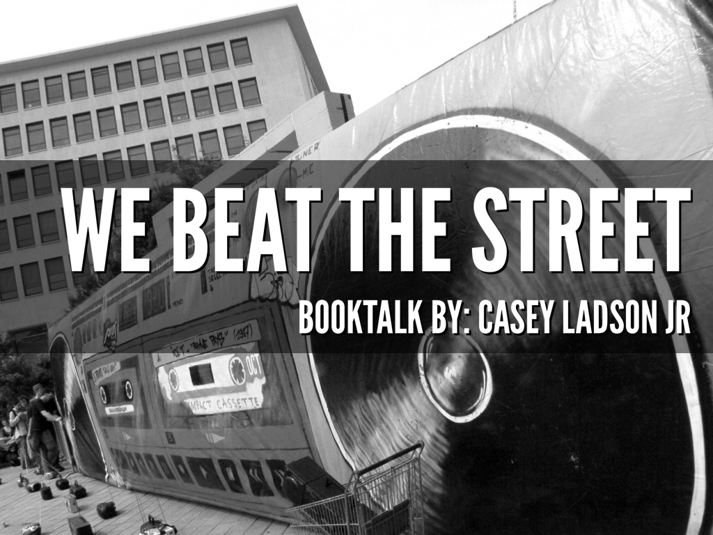 We Beat The Street Book talk by Casey Ladson Jr