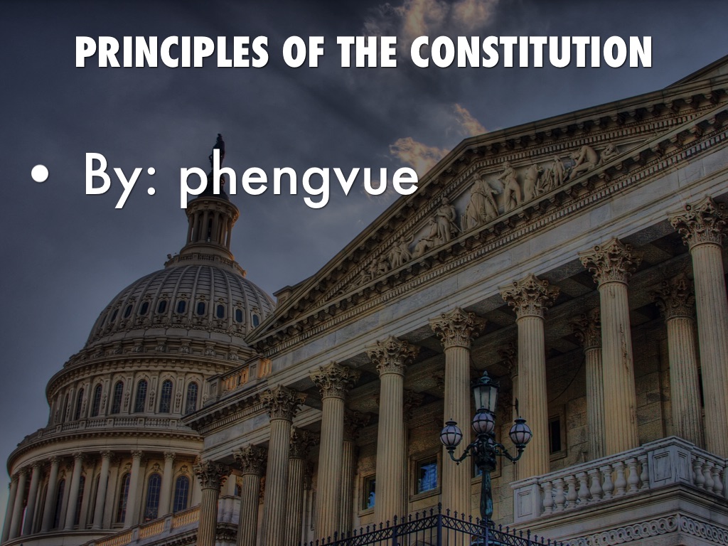 Principle In The Constitution by Pheng Vue
