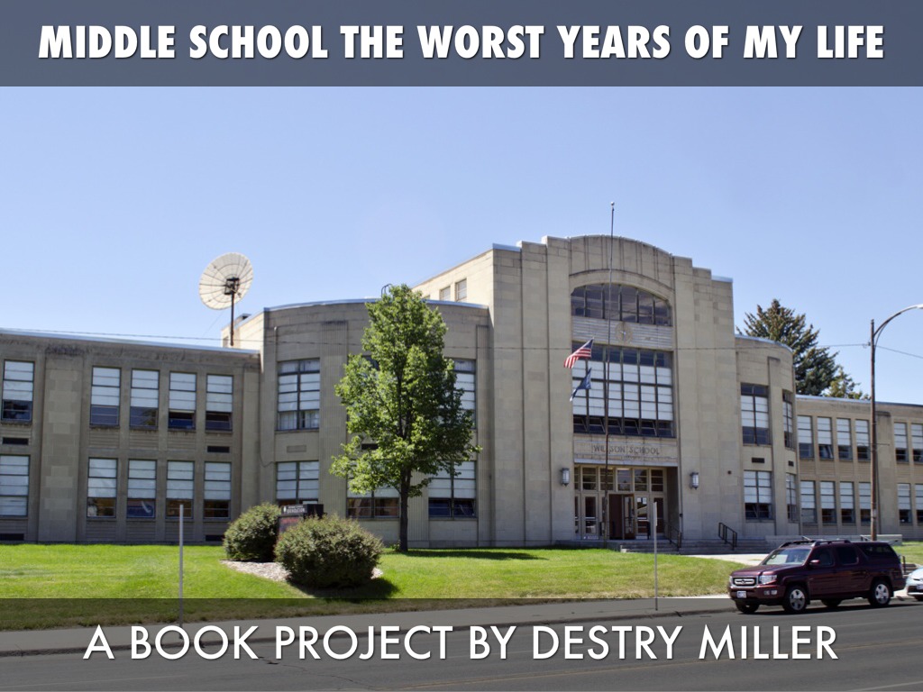 Middle School The Worst Years of My Life by destry.