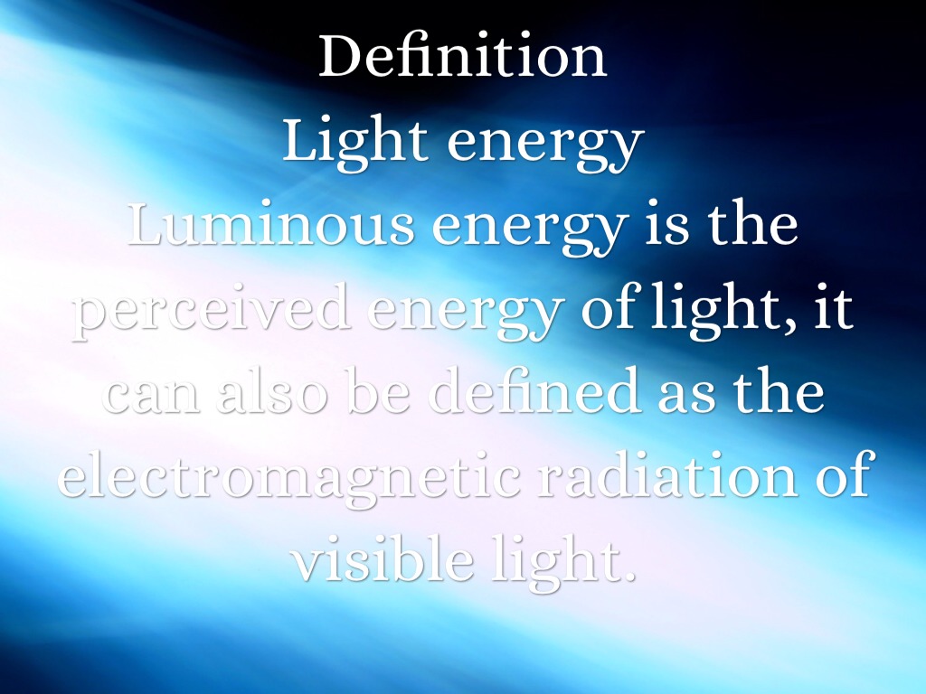 Light Energy Definition Examples And Forms Light Energy Definition Examples And Forms