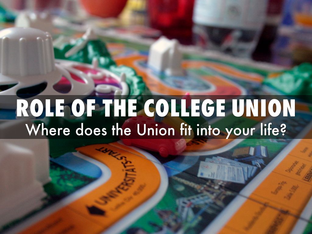 The Role of The College Union by Vincent Bowhay