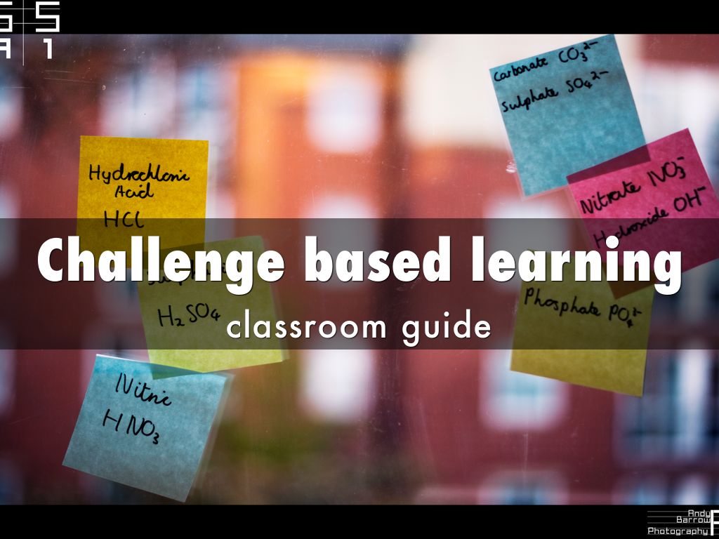 Challenge based learning by gisela.grunwald