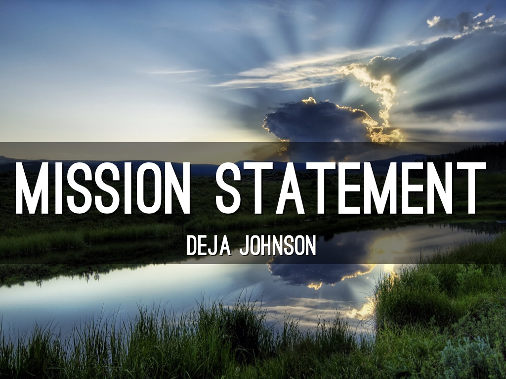Mission Statement Project by Deja Johnson