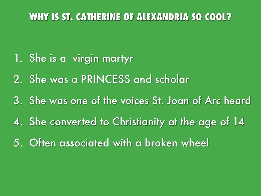 St. Catherine of Alexandria by Madison Miller