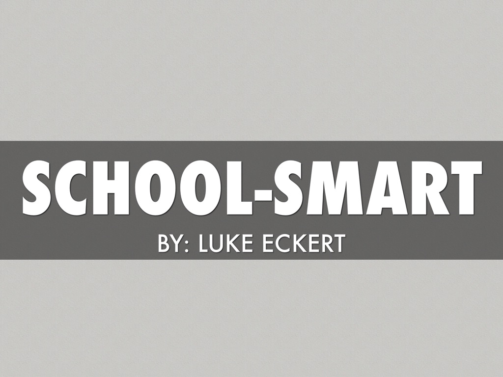 School Smart by Luke Eckert