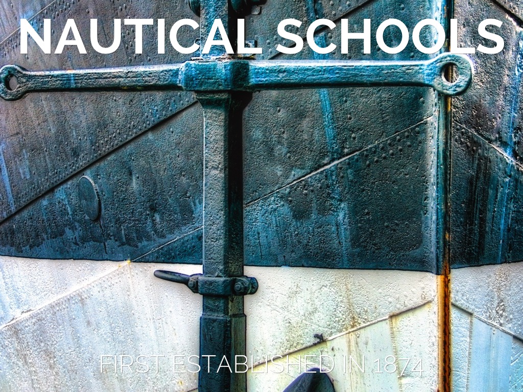 Nautical Schools by Dr. Susan Ruth Eve Malone