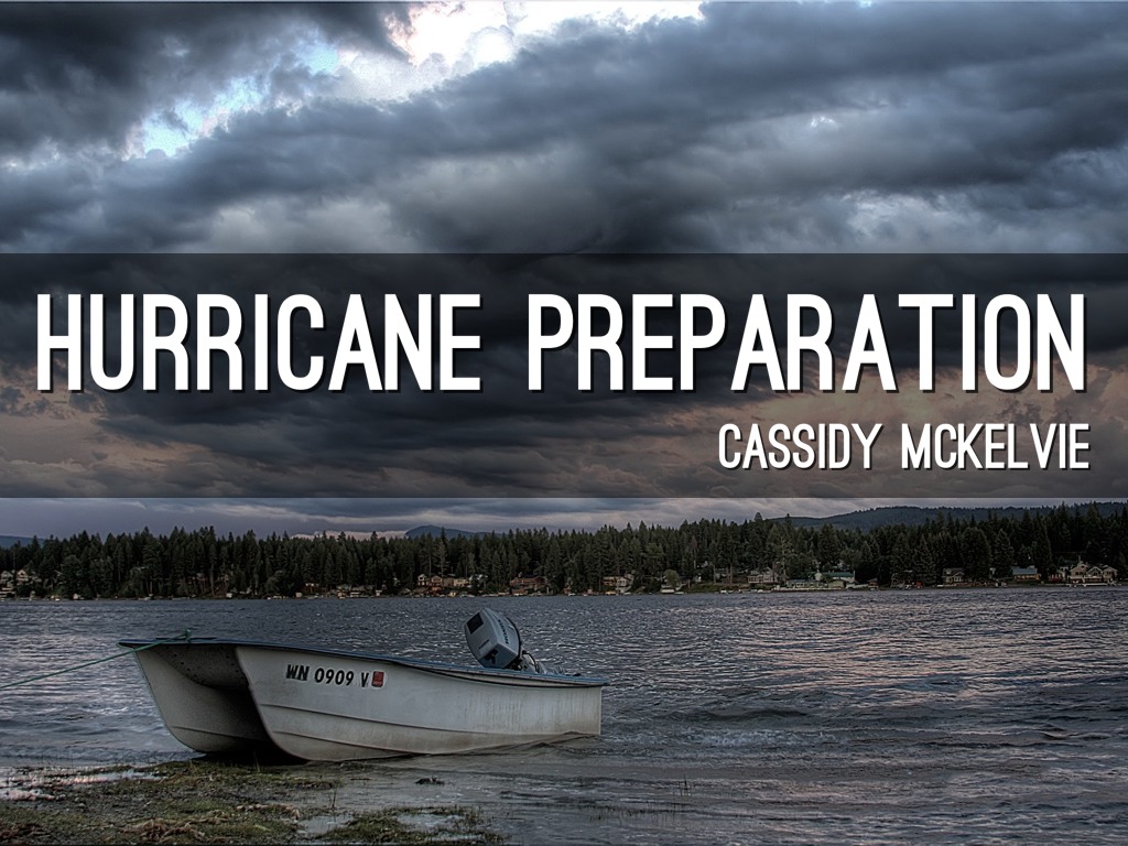 Hurricane Preparation by Cassidy McKelvie