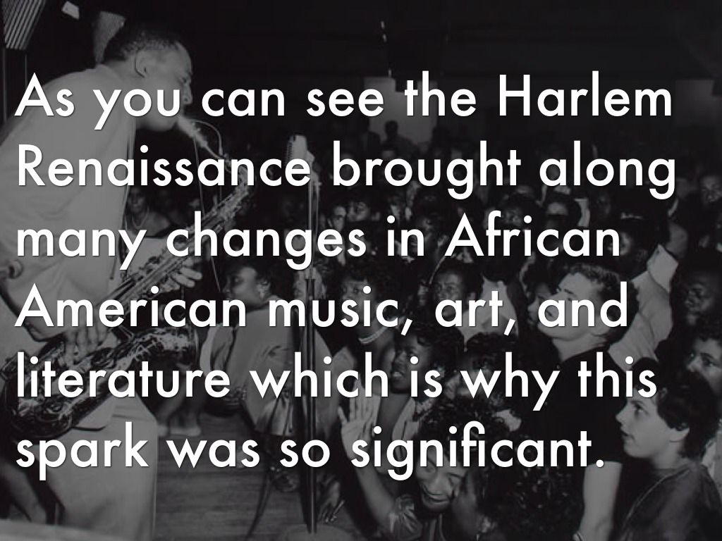 How Did The Harlem Renaissance Effect The African