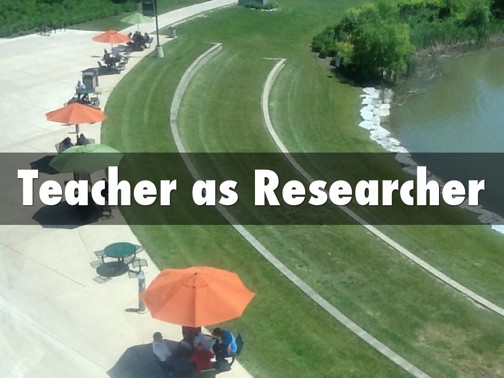 Teacher As Researcher by Diana Martin