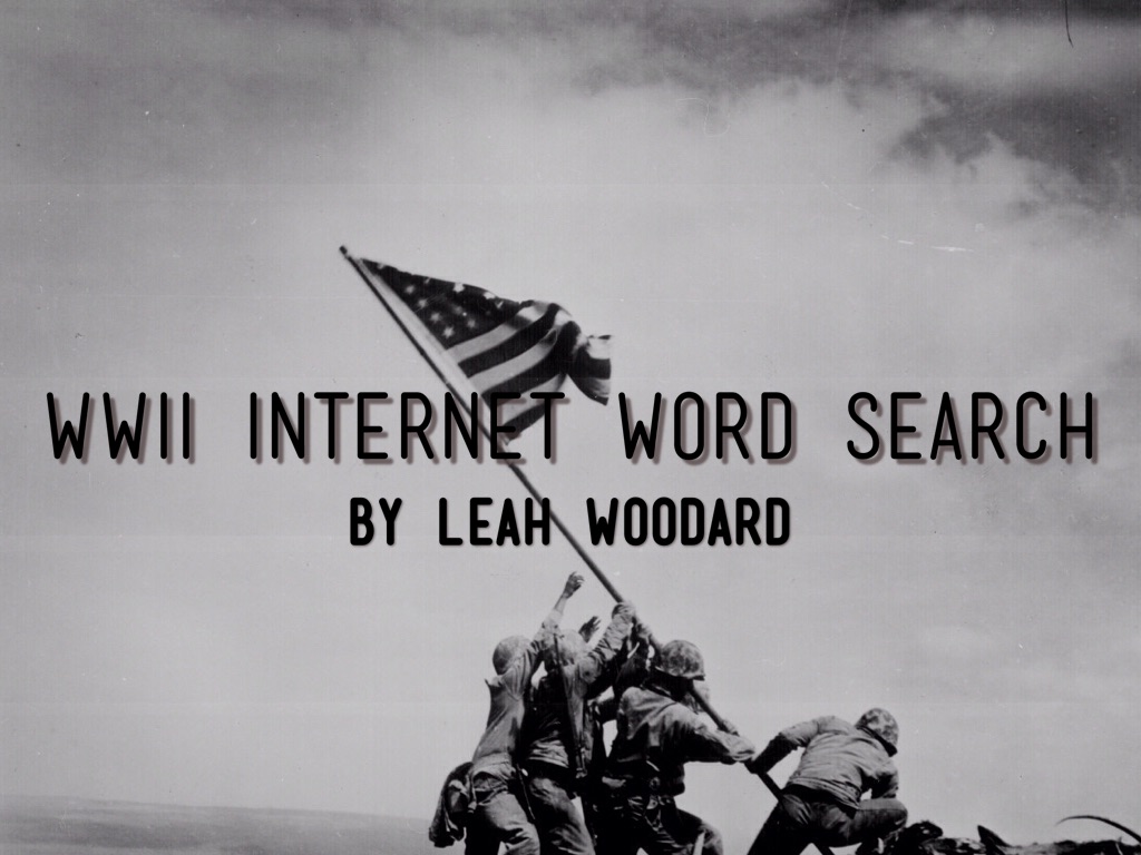 WWll Internet World Search by Leah Woodard