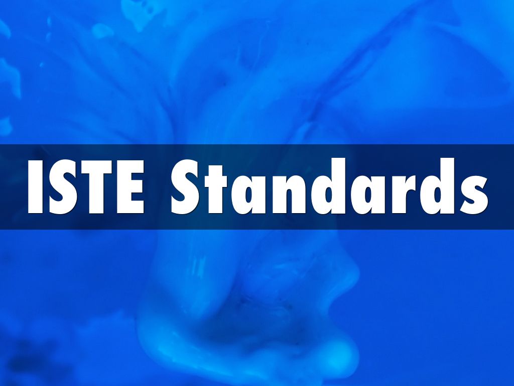 ISTE Standards by Charis Good