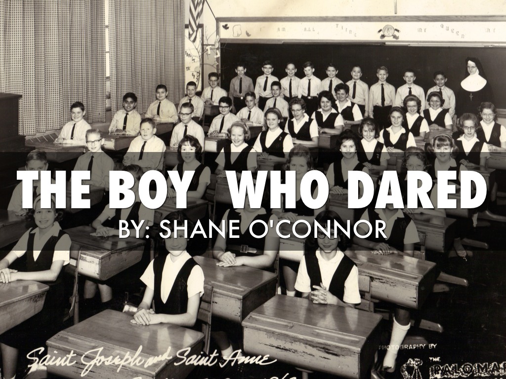 the boy who dared LA by Shane O'Connor