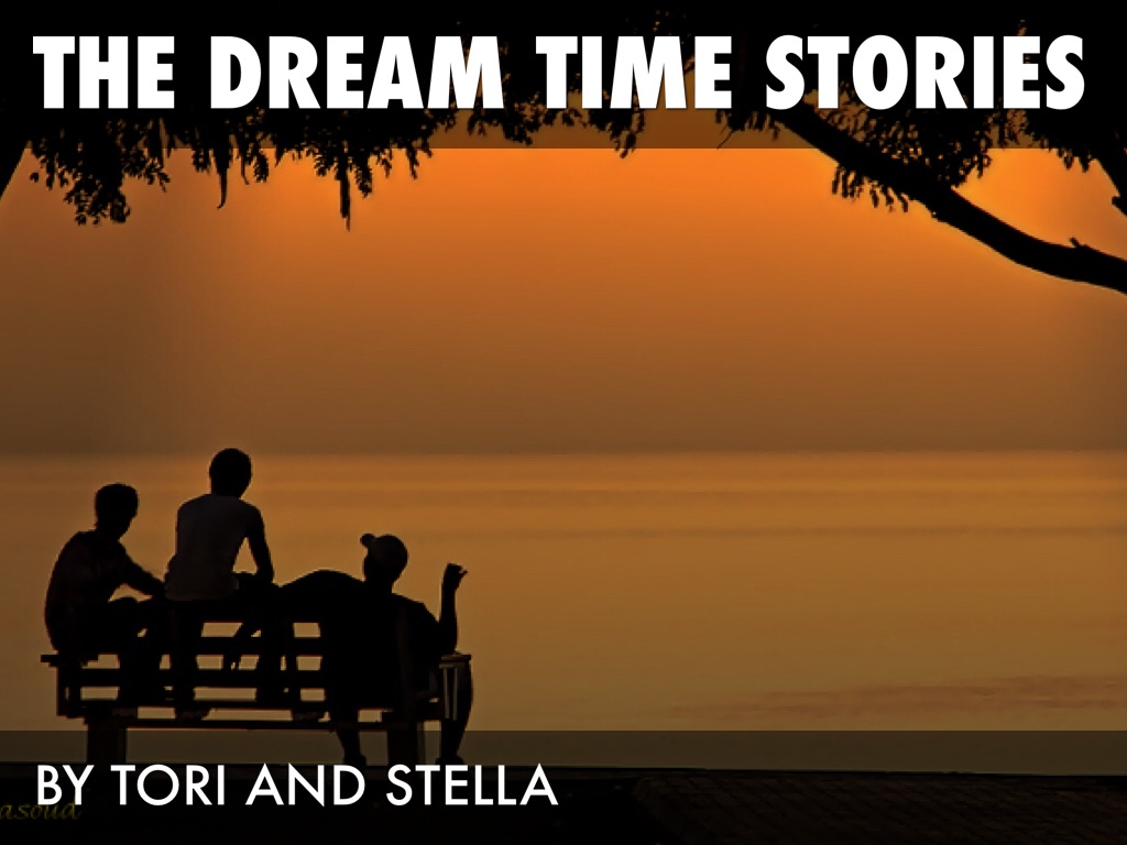 Copy of The Dream Time Story's by tackland