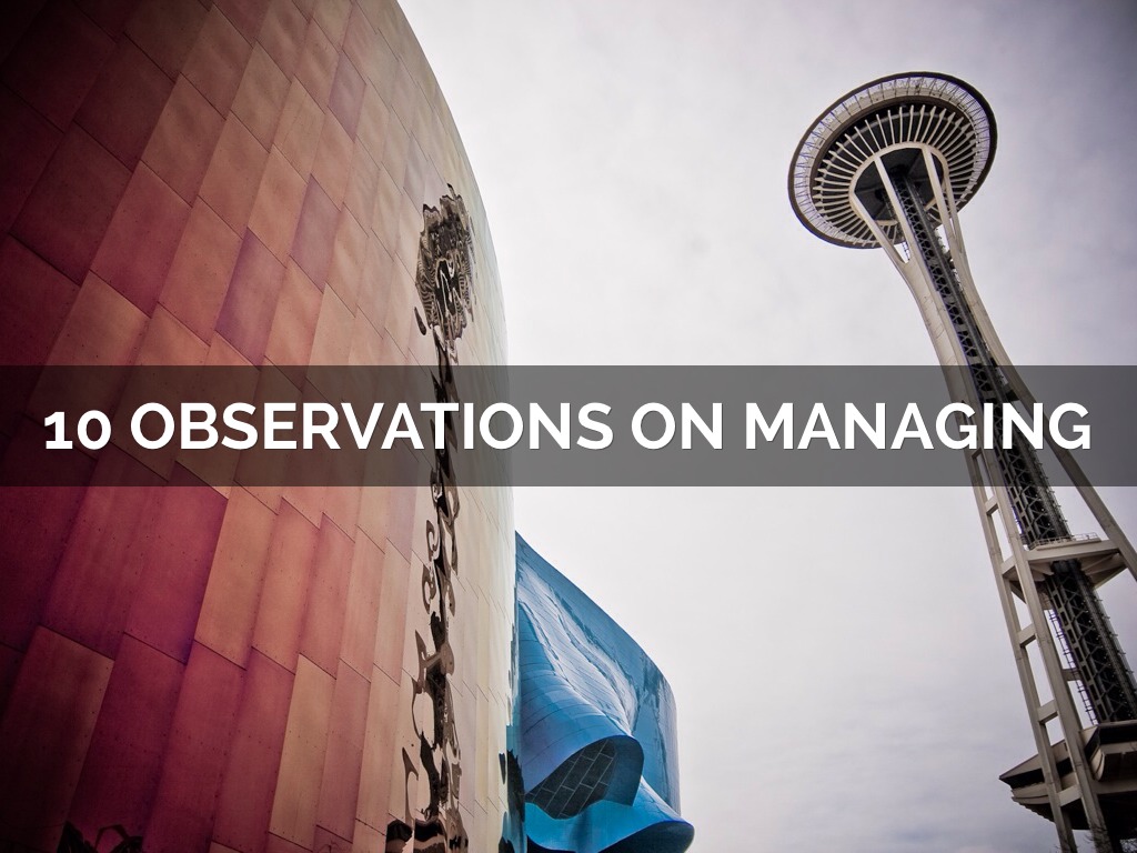 10 Observations On Managing by Chris Davis