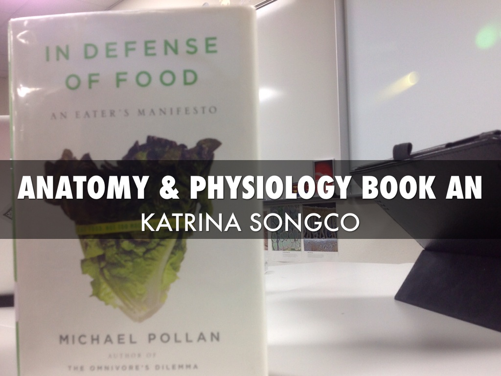 In Defense Of Food Book Analysis by Katrina Songco