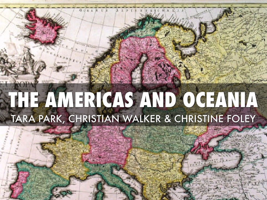 THE AMERICAS AND OCEANIA by Tara Park