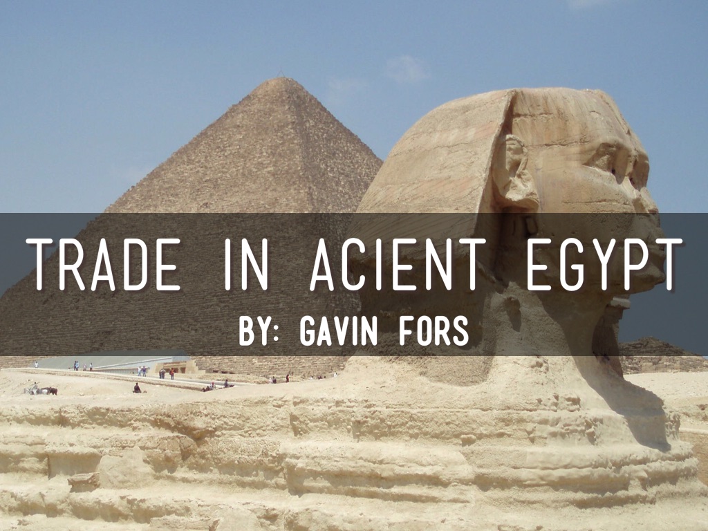 Egyptians Trade S. S. by Gavin F.