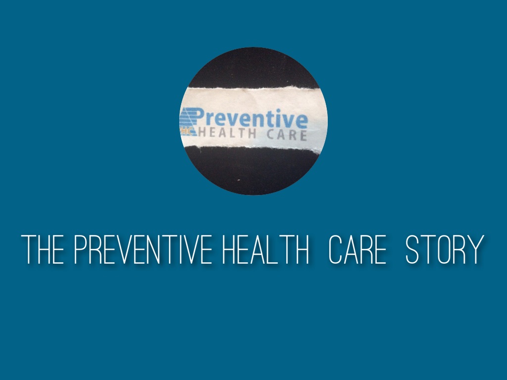 Copy of PREVENTIVE HEALTH CARE BACKGROUND by Sonya And