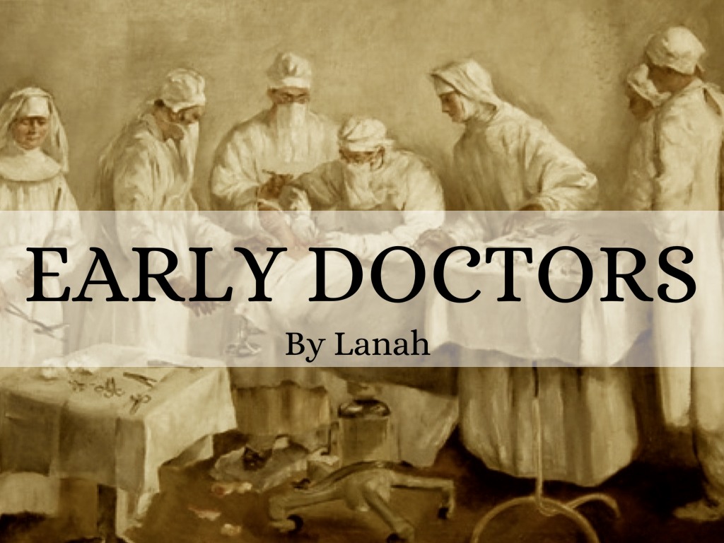 Early Doctors by Lanah Wyne