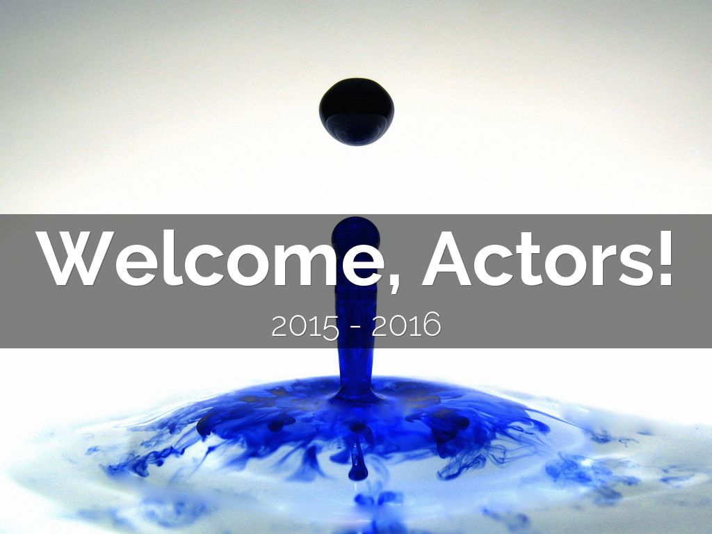 Welcome, Actors! by Libby Barber