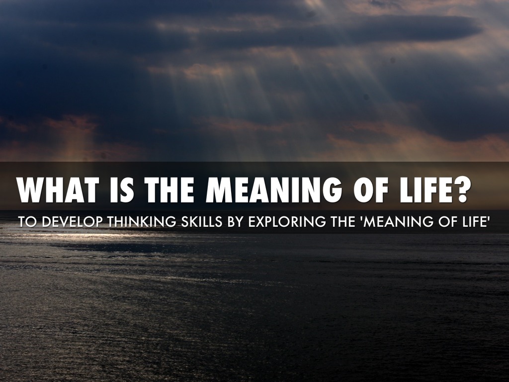 Meaning Of Life