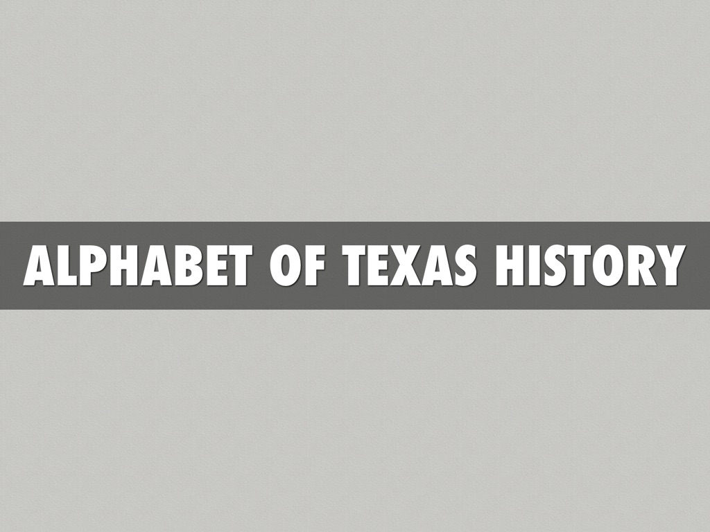Alphabet Of Texas History by Dane Hunt