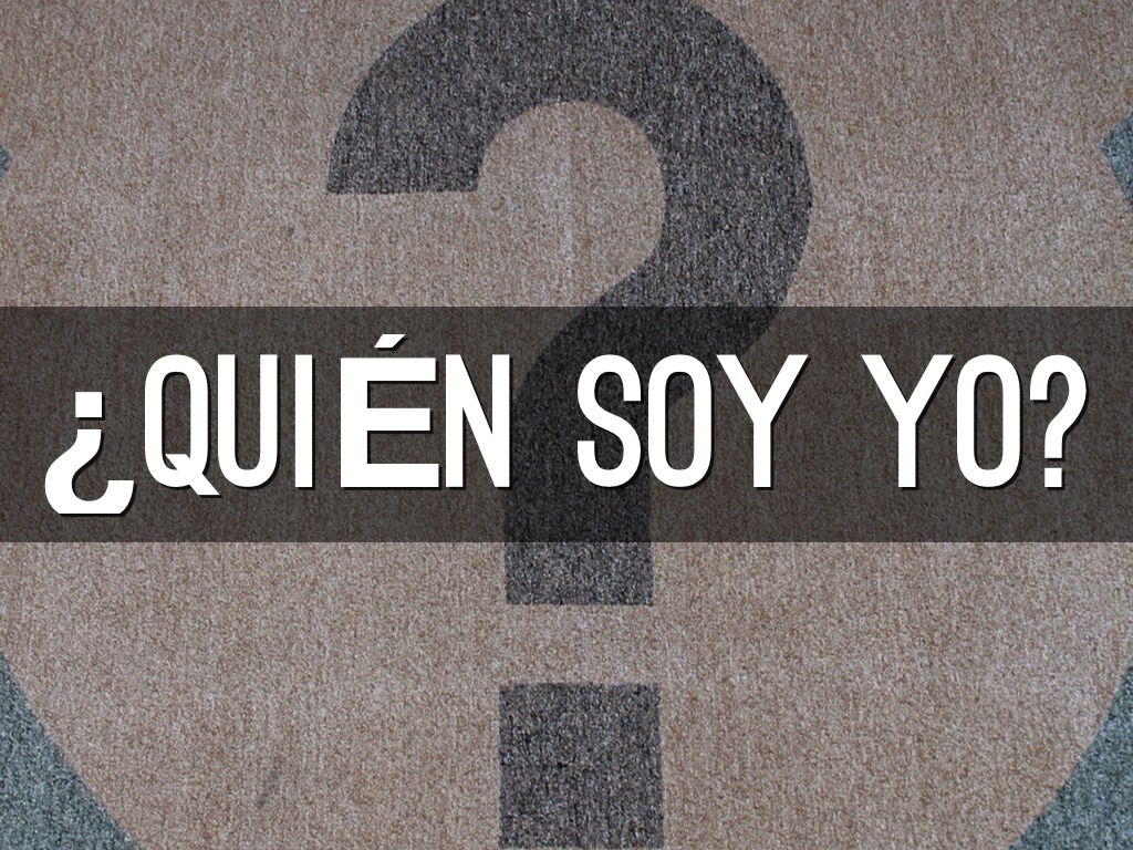 Copy of ¿Quien Soy Yo? by Dulce Hernandez
