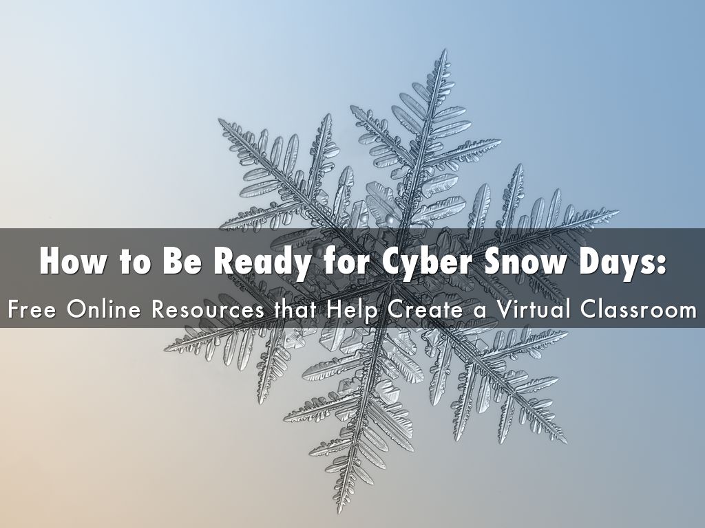 How to Be Ready for Cyber Snow Days：Free Online