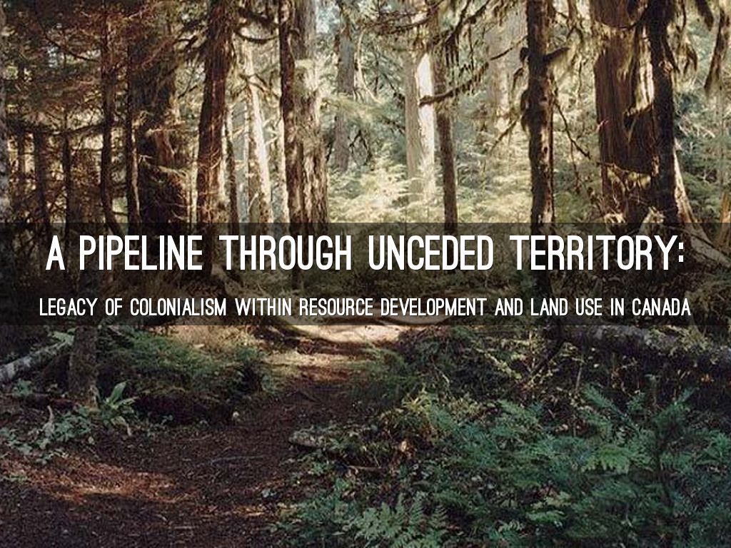 A Pipeline Through unceded territory: