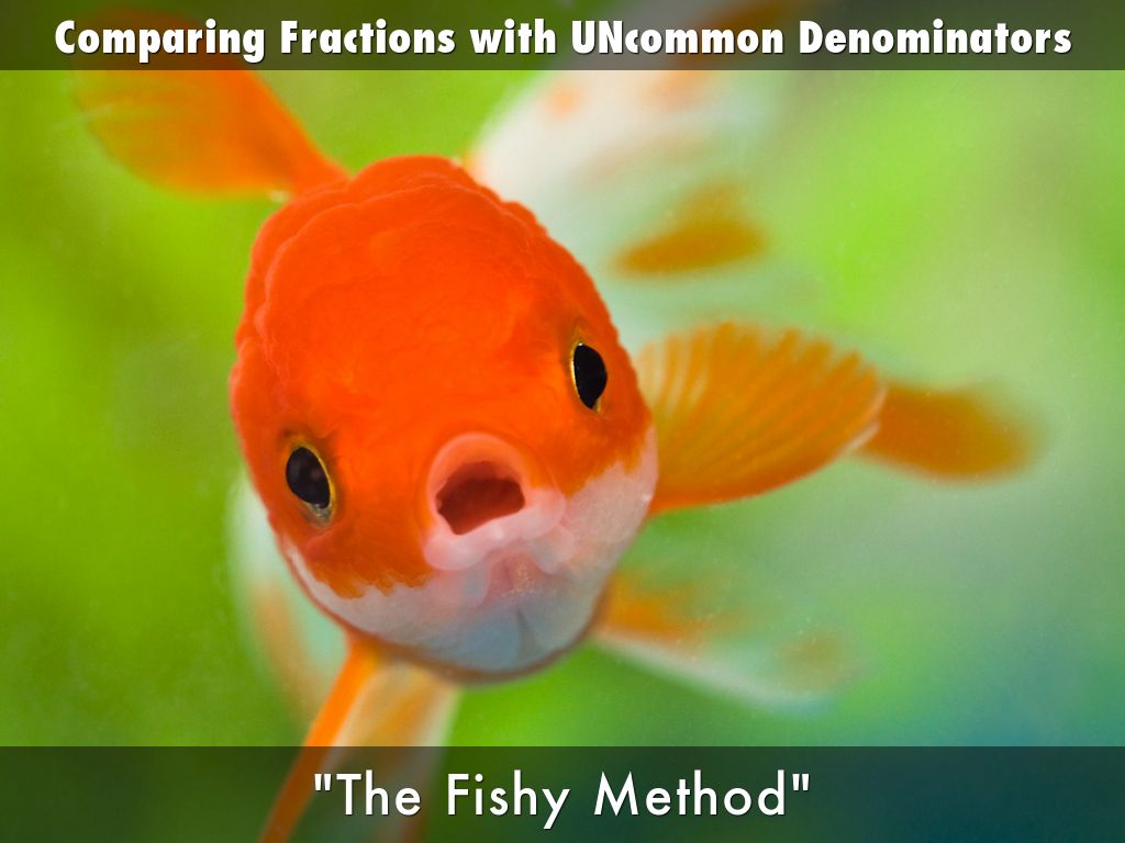 Comparing Fractions with UNcommon Denominators by