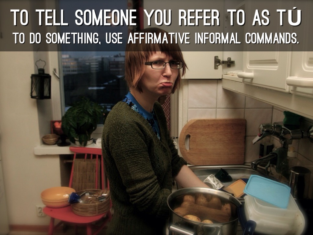 Affirmative Informal Commands By Franklin Spanish