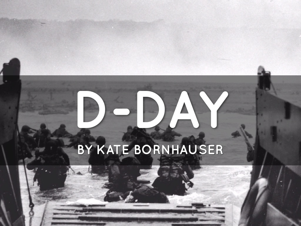 D-day by Kate Bornhauser