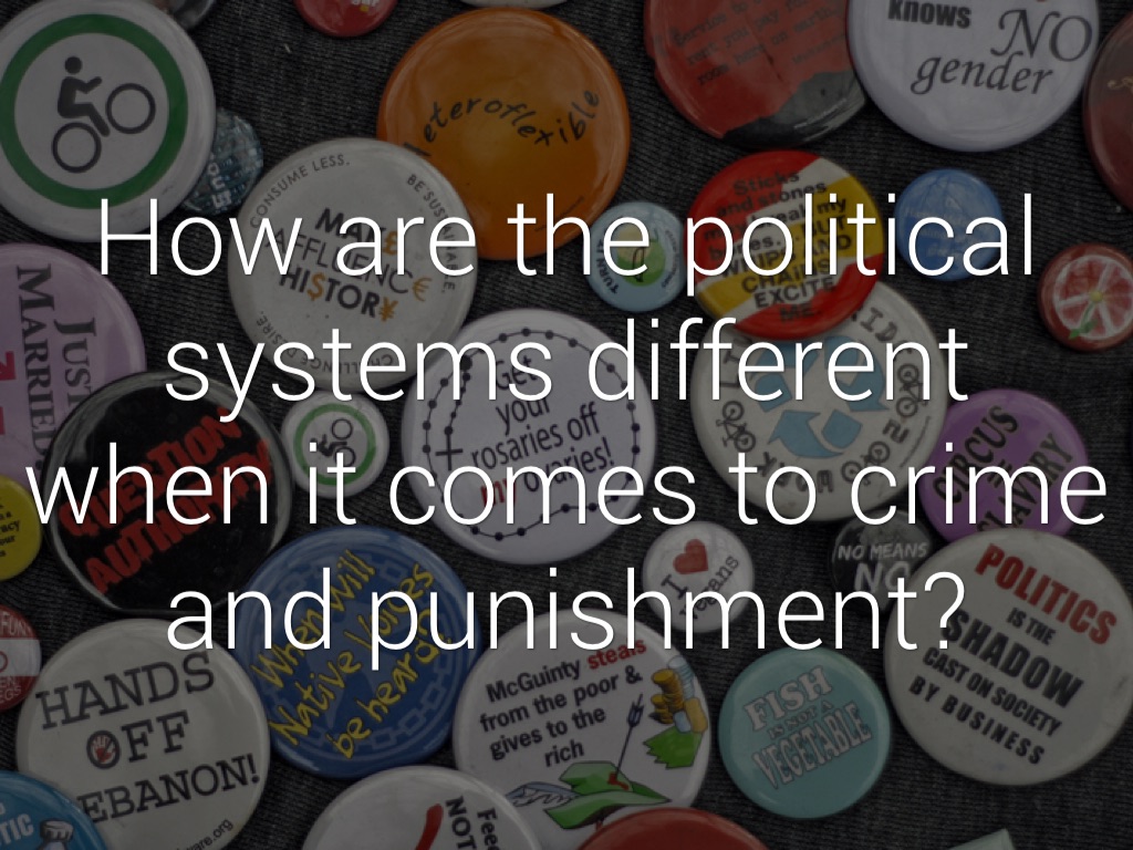 The Differences In The The Political System And Crime