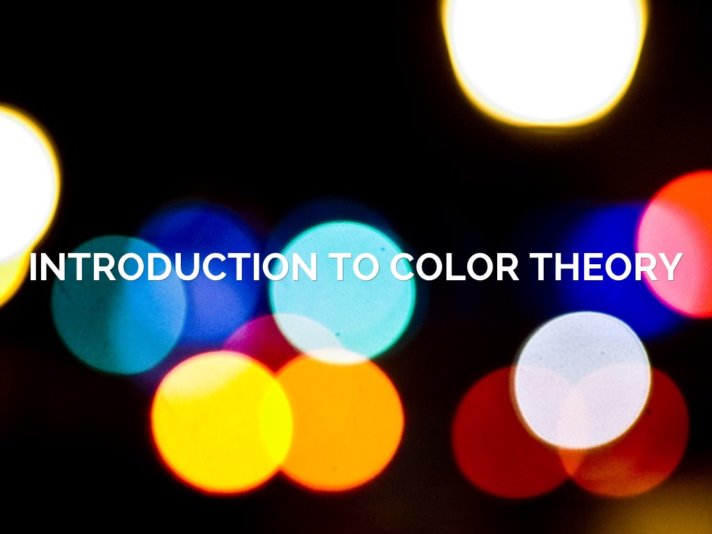 Introduction To Color Theory by Allyssa Pingul