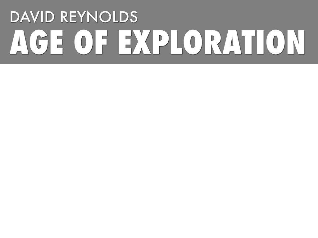 Age Of Exploration Project by dg.reynolds17