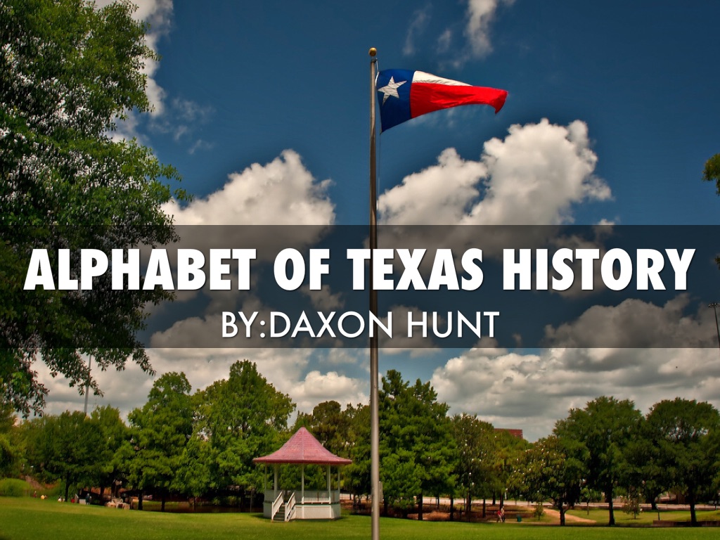 Alphabet Of Texas History by Dax Hunt