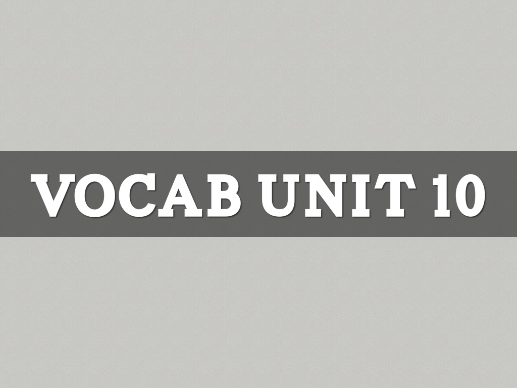 Vocab Unit 10 by Nestor Procyk