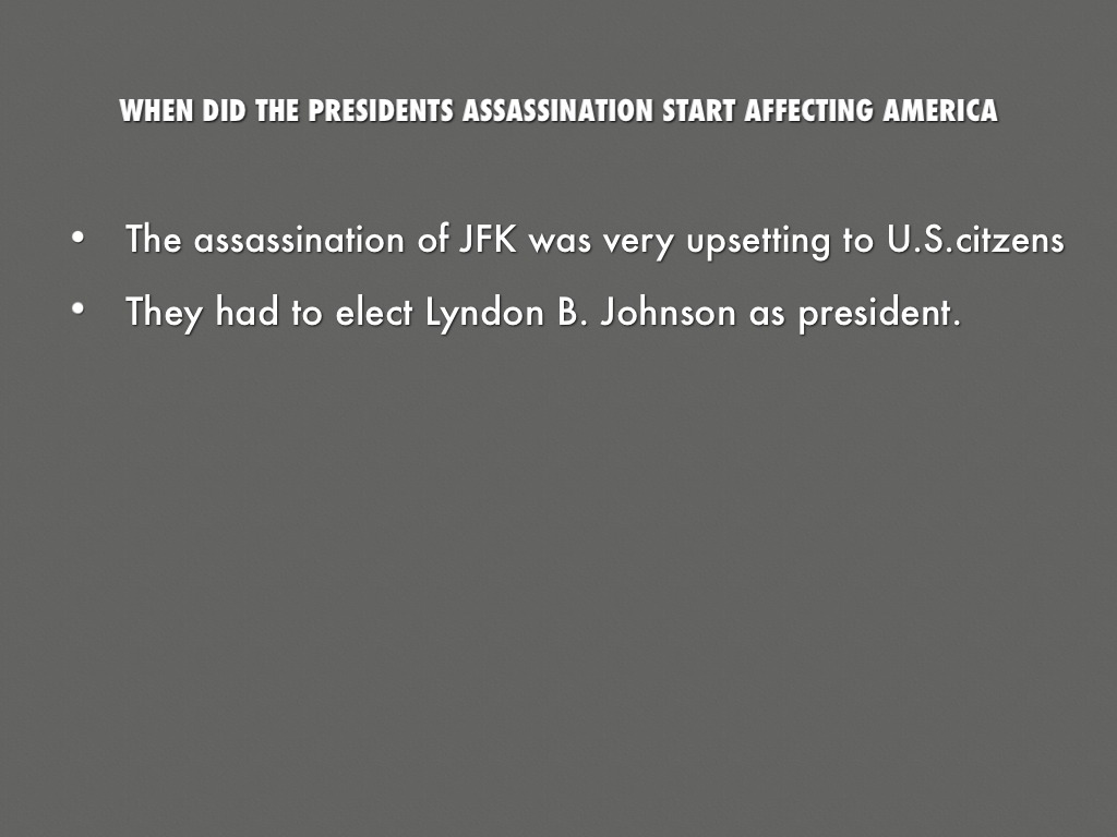 JFKs Assassination Affected America by teresa.kablak
