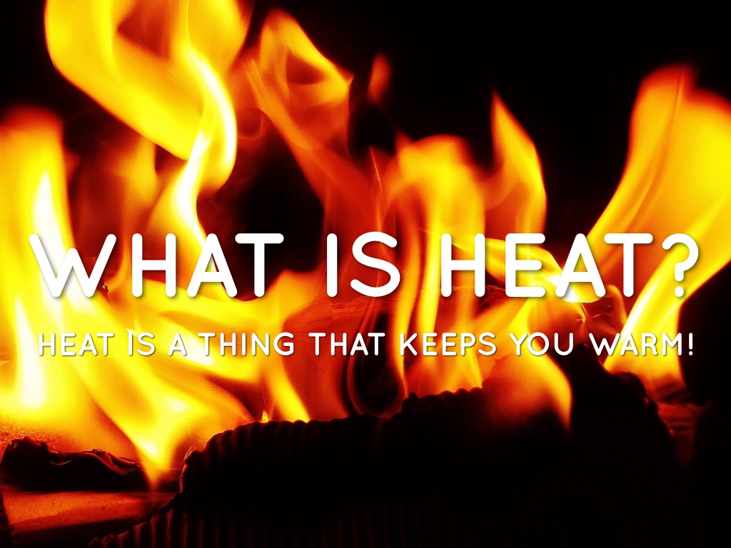 Heat Presentation by Shannon Gomez