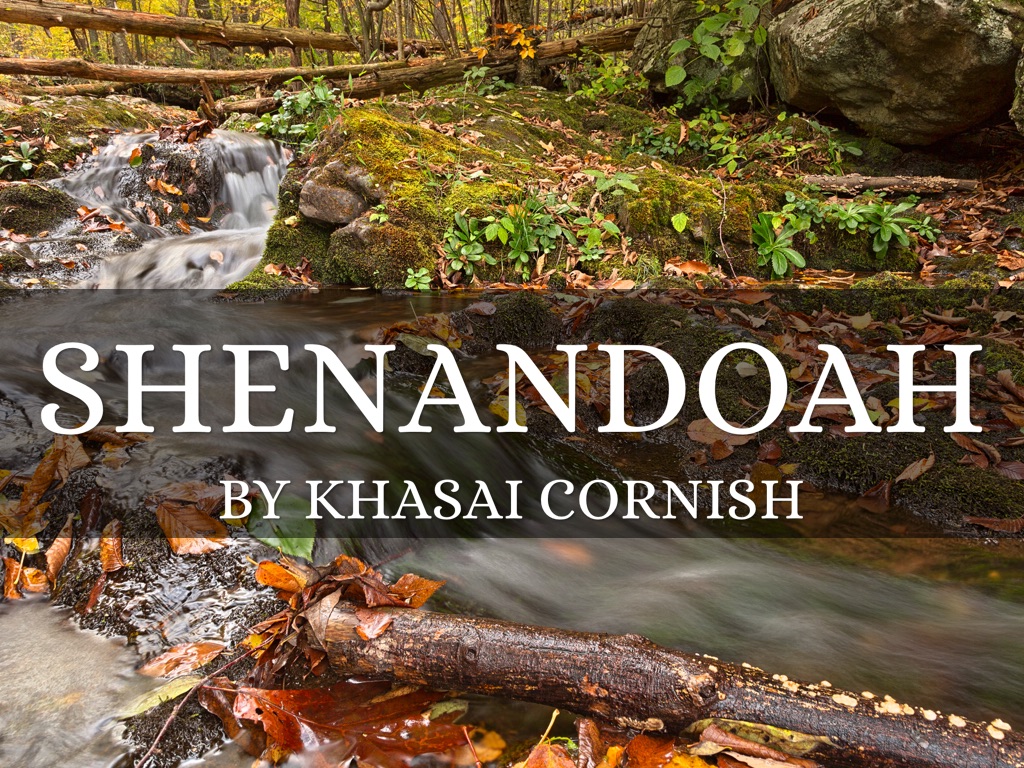 Shenandoah by Khasai Cornish