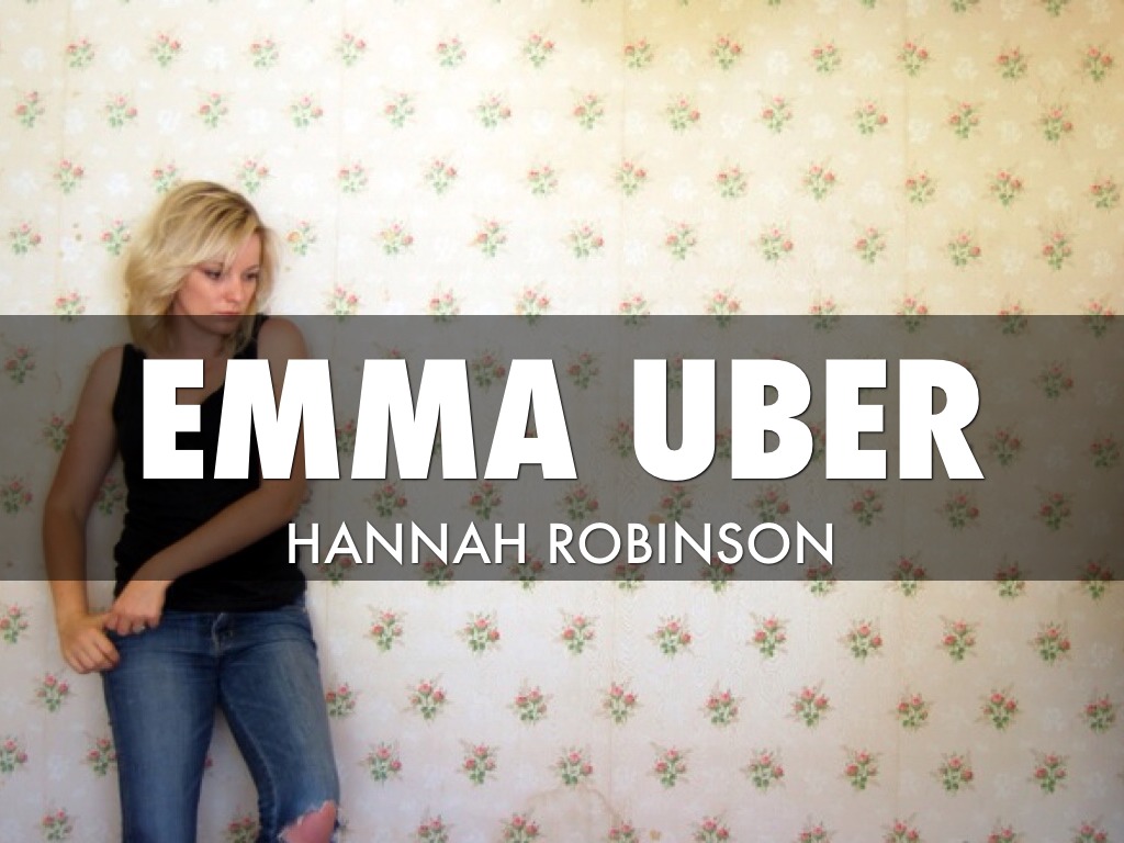 Emma Uber by Hannah Robinson