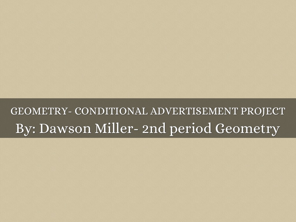 Geometry- Conditional Advertisements Project by 229542
