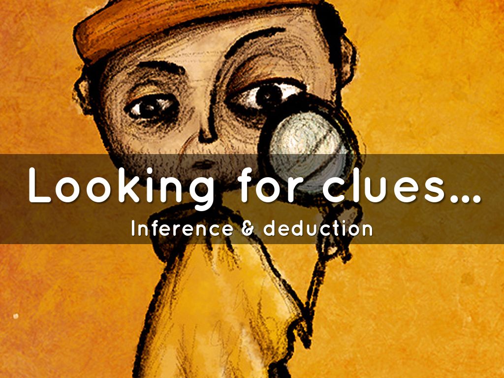 Looking for clues...Inference & Deduction by riding.m