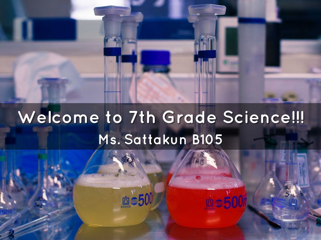 Welcome to 7th Grade Science!!! by donnasattakun