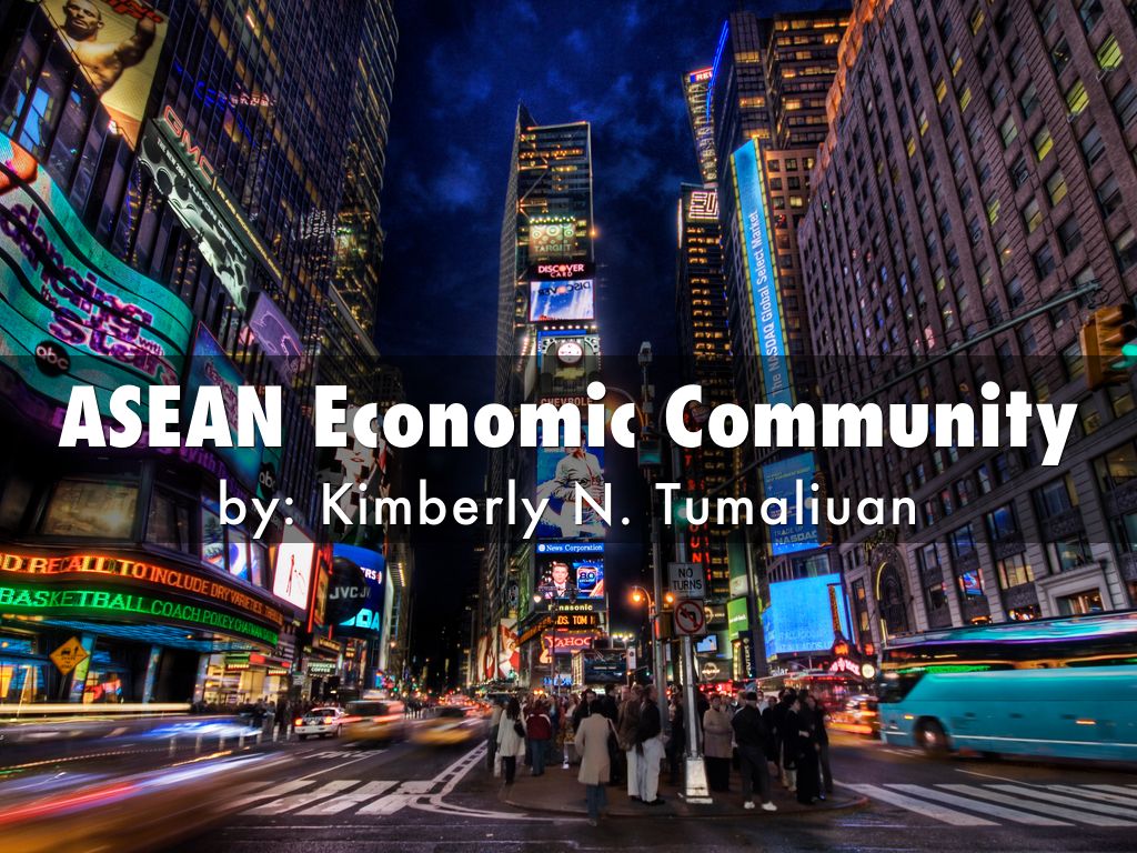 ASEAN Economic Community by Kimberly Tumaliuan